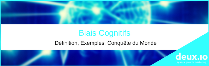 Biais Cognitifs: Définition, Exemples, Conquête du Monde