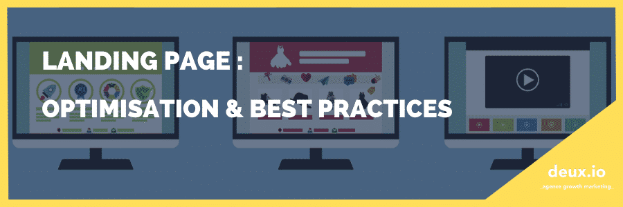 Landing Page : Optimisation & Best Practices Landing Page : Optimisation & Best Practices